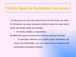 Ferimentos nos ossos | PPT