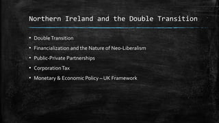 Northern Ireland and the Double Transition | PPT