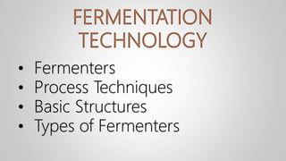 Fermentation Technology | PPTX