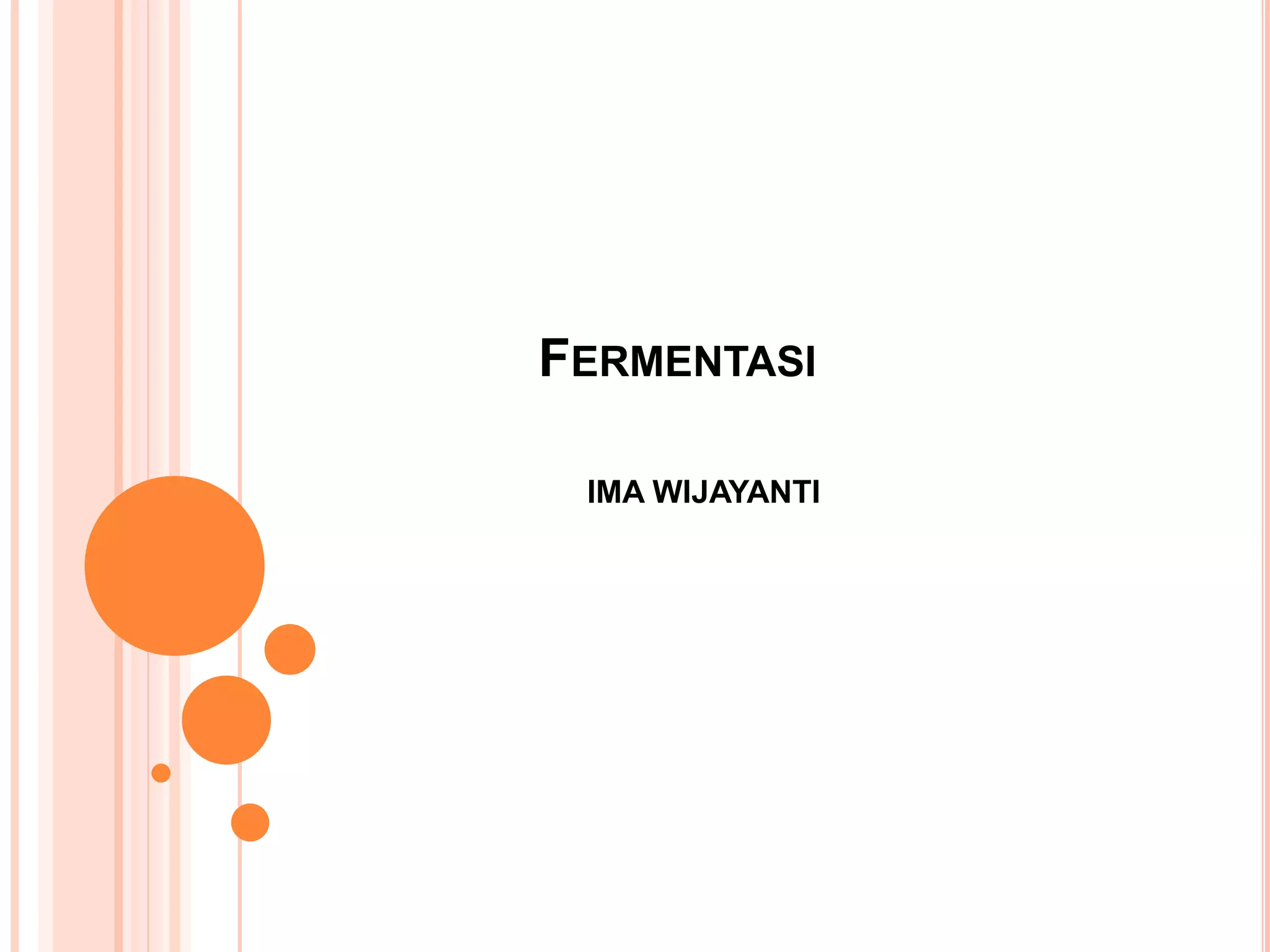 Fermentasi | PPTX