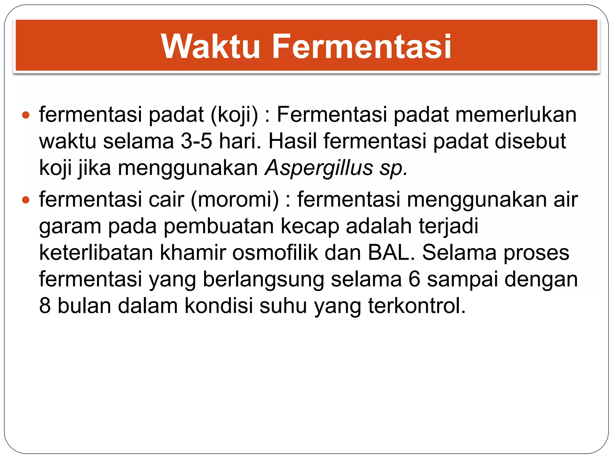 Teknologi Fermentasi pada Kecap | PPTX