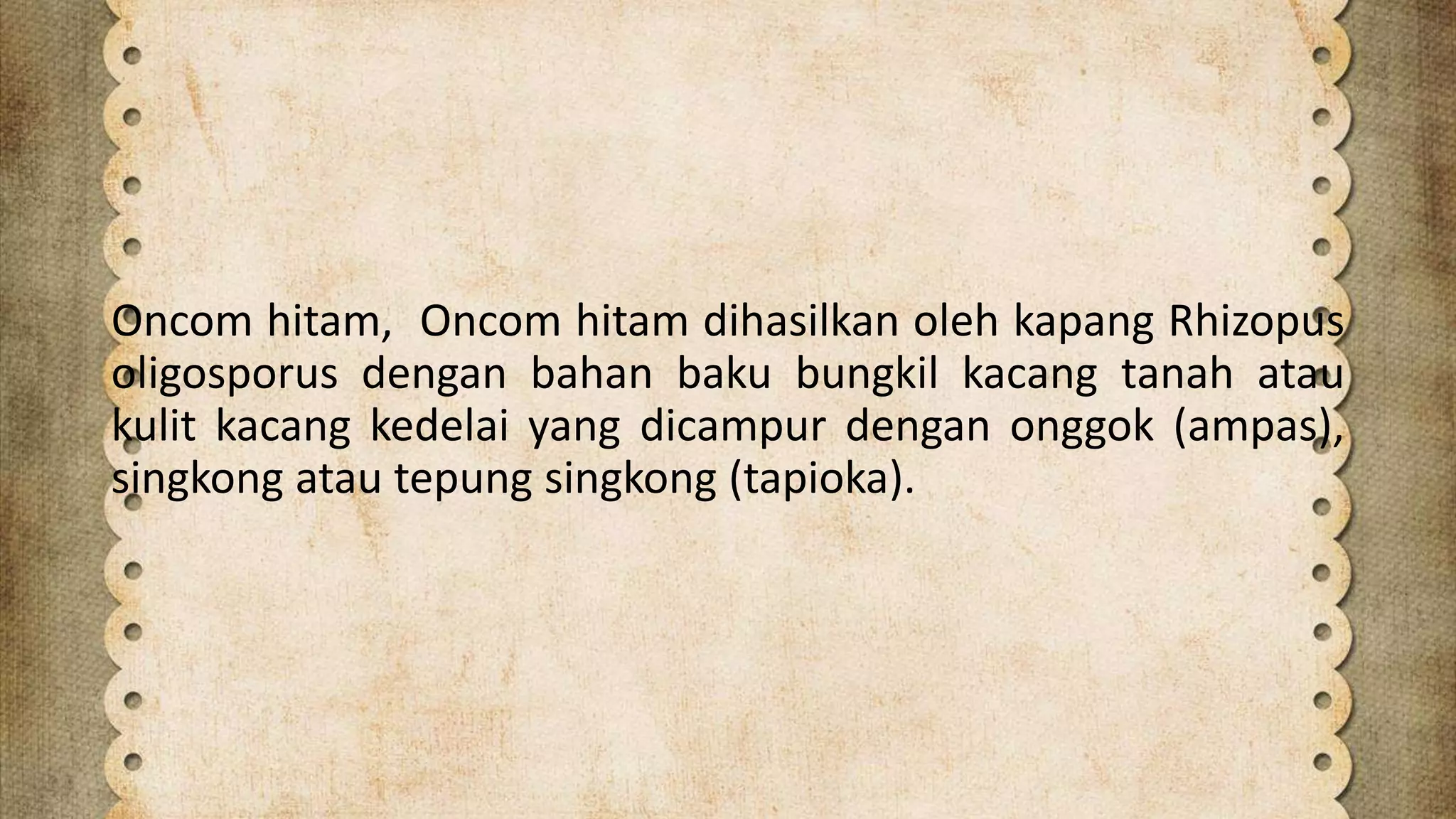 Fermentasi Oncom - Proses Respirasi Anaerob | PPTX