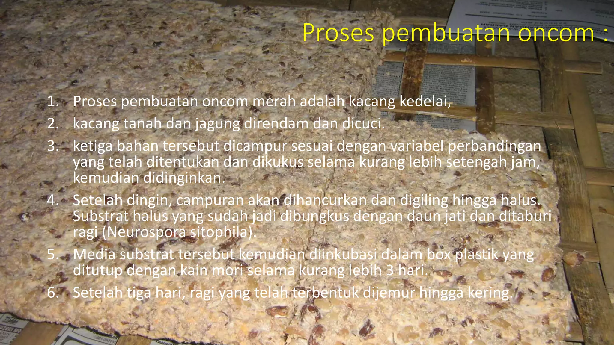 Fermentasi Oncom - Proses Respirasi Anaerob | PPTX
