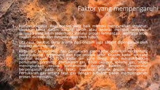 Fermentasi Oncom - Proses Respirasi Anaerob | PPTX