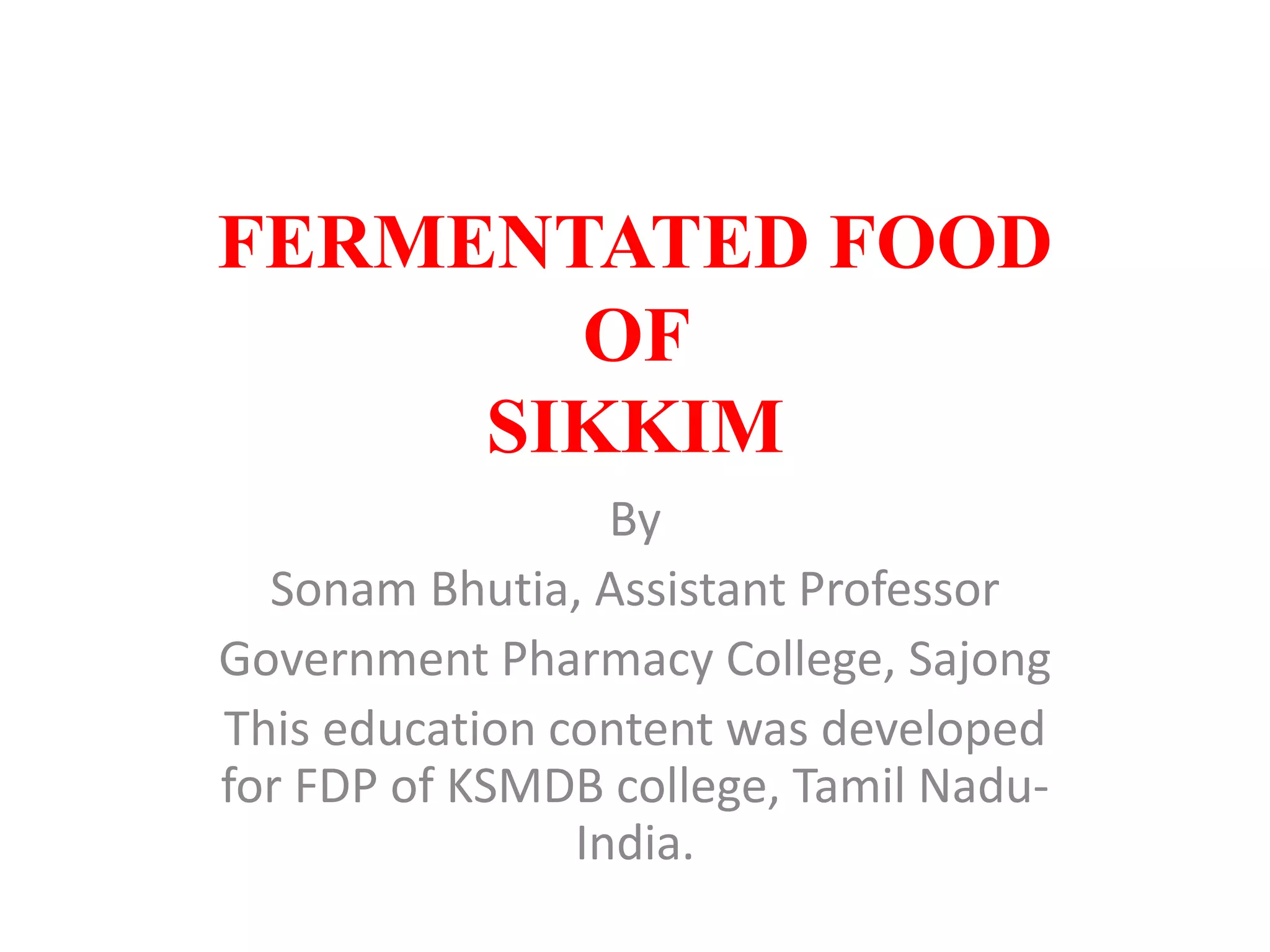 Fermentated food of sikkim | PPTX