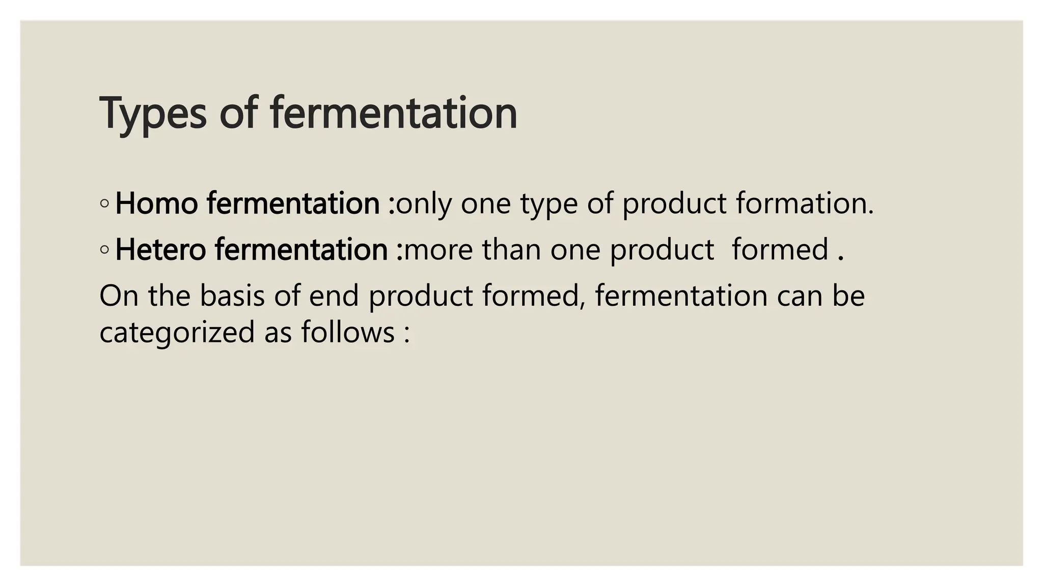 fermentation -types of fermentation, pathways, process, applicationpptx ...