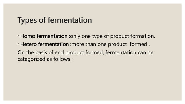 fermentation -types of fermentation, pathways, process, applicationpptx ...