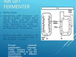 Fermentation design & types | PPTX