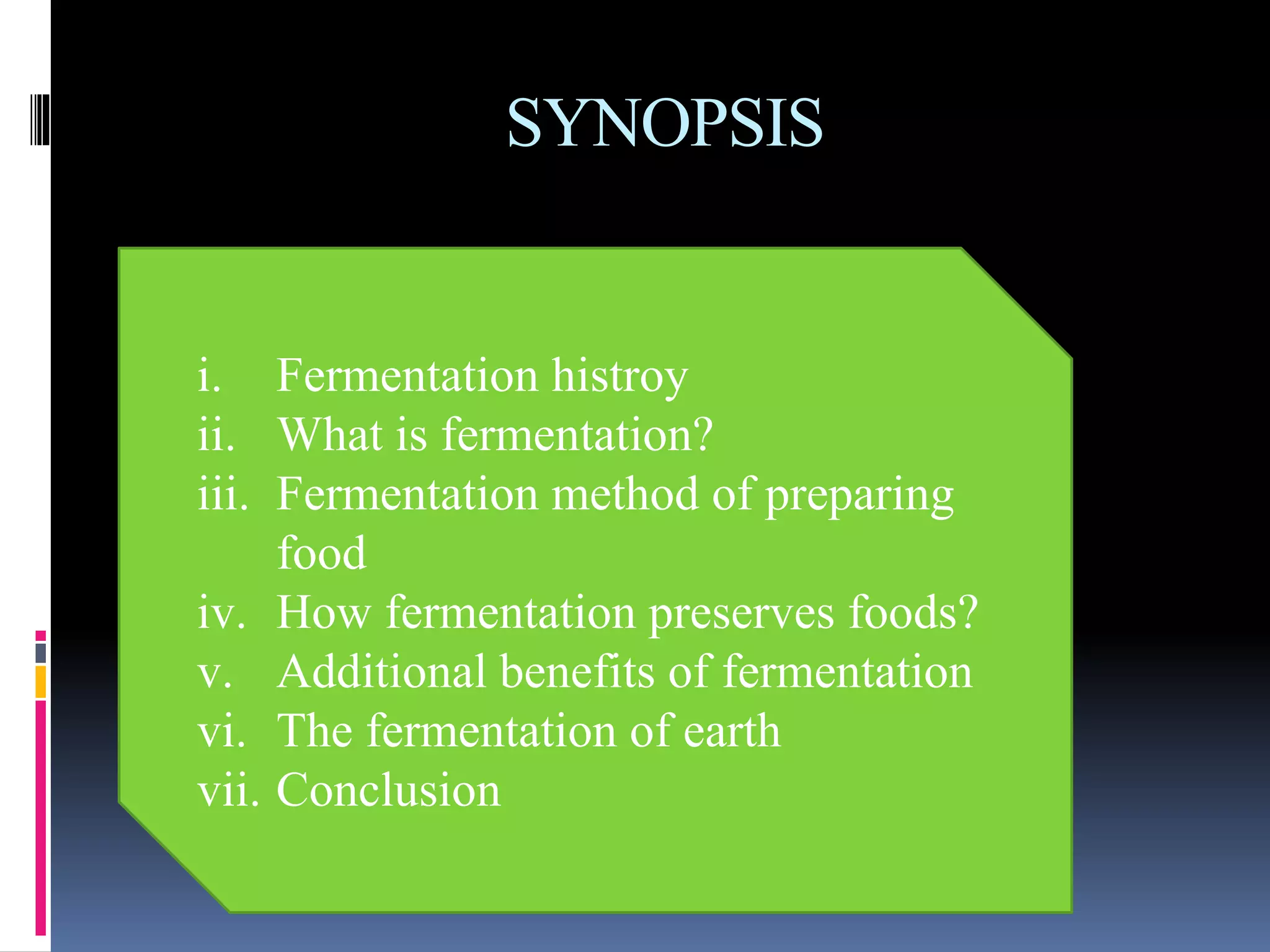 Fermentation as a method of preparing and preserving | PPT