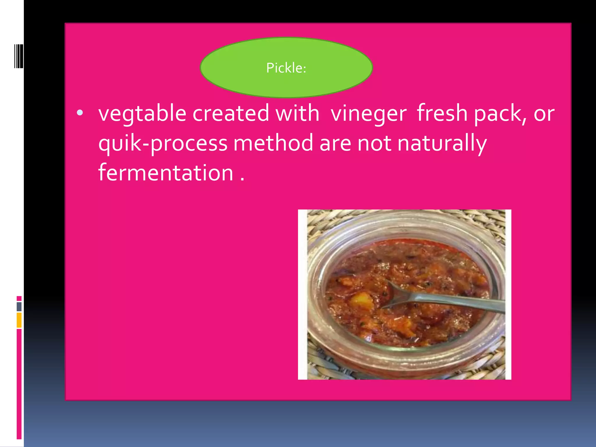 Fermentation as a method of preparing and preserving food | PPTX