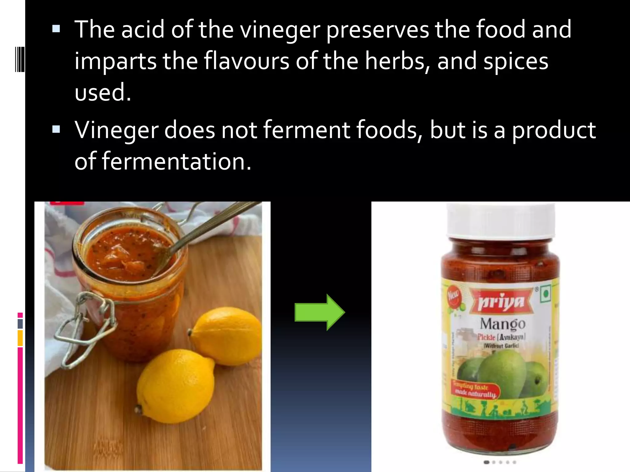 Fermentation as a method of preparing and preserving food | PPTX