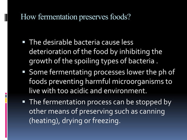 Fermentation as a method of preparing and preserving food | PPTX ...
