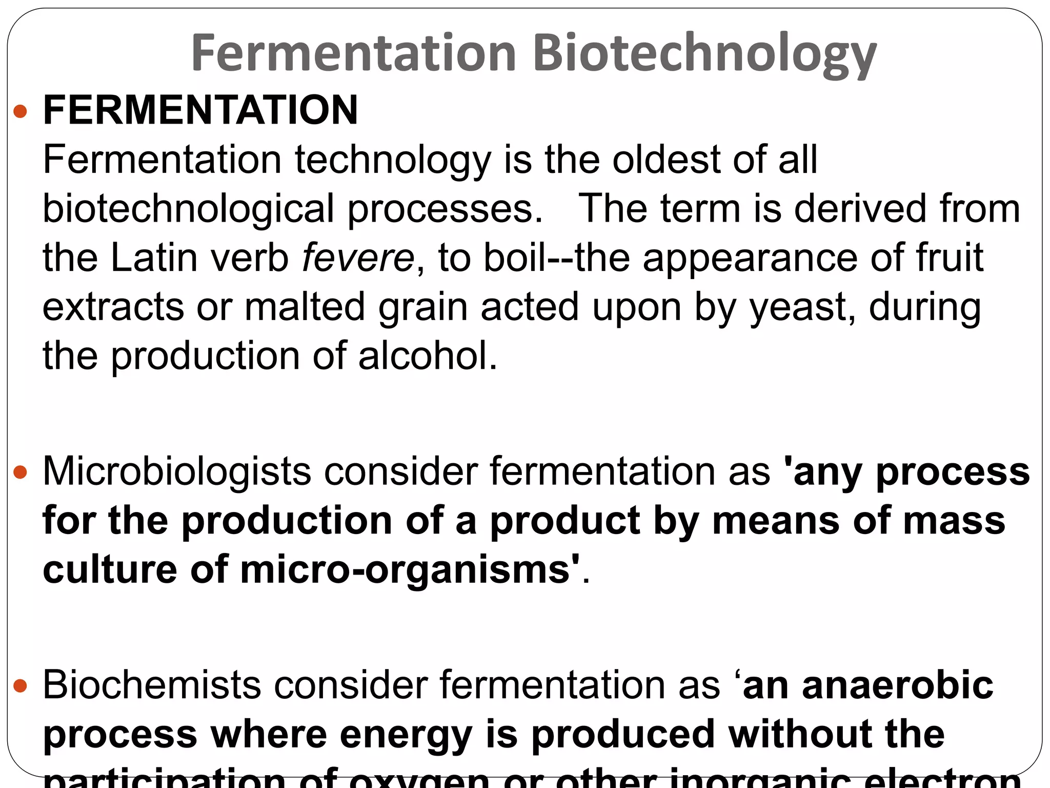 Fermentation Biotechnology Cultures of microorganisms.pptx | Biological Sciences | Science