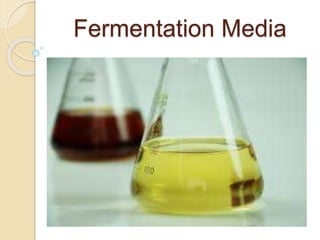 Fermentation media part 1 | PPTX