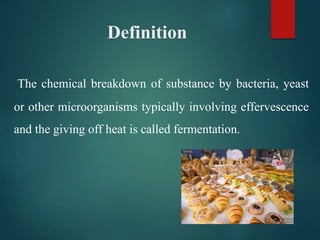 Fermentation of bakery products | PPTX