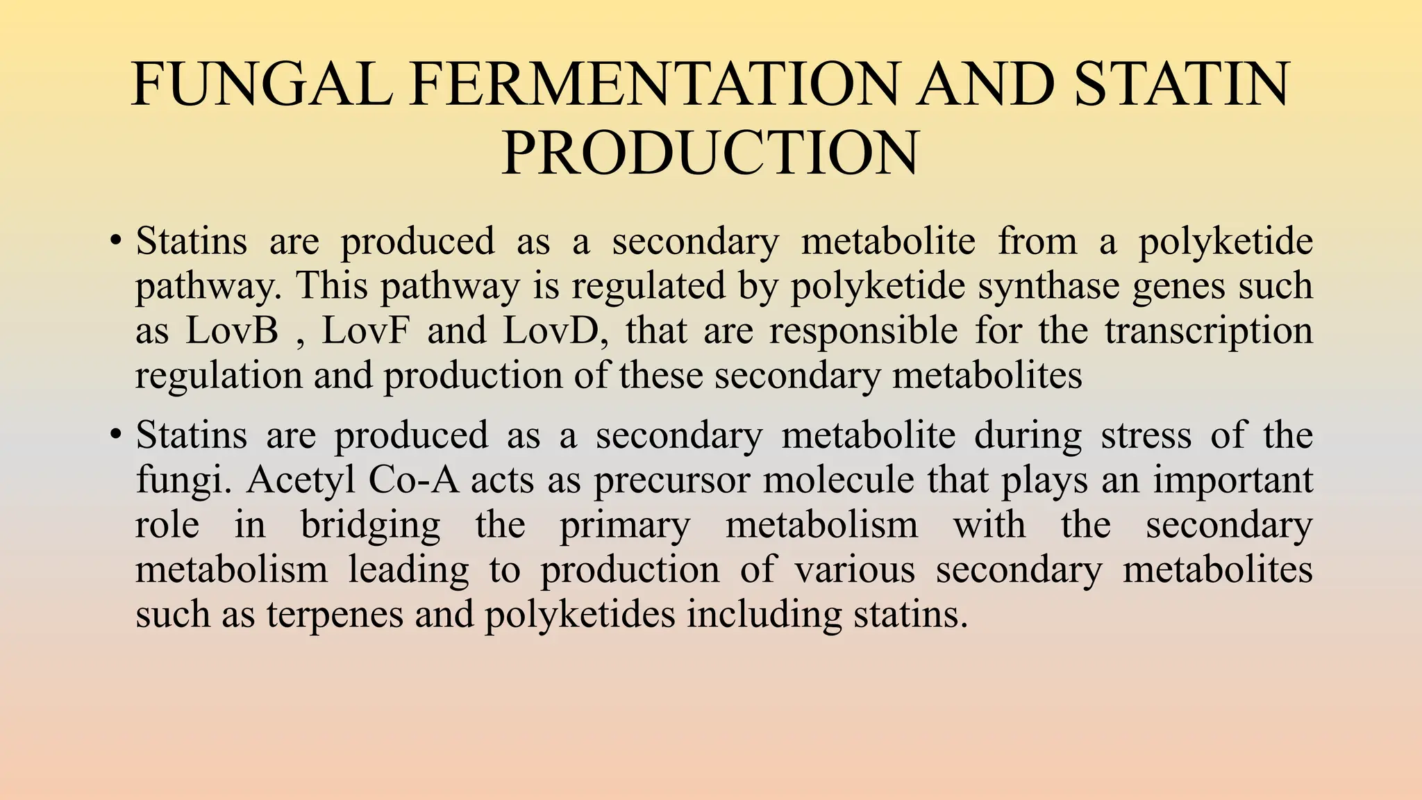 FERMENTATION OF STATINS/SAGAR SHARMA/DEPARTMENT OF PHARMACEUTICAL ...