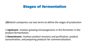 Fermentation in medicinal biotechnology | PPTX