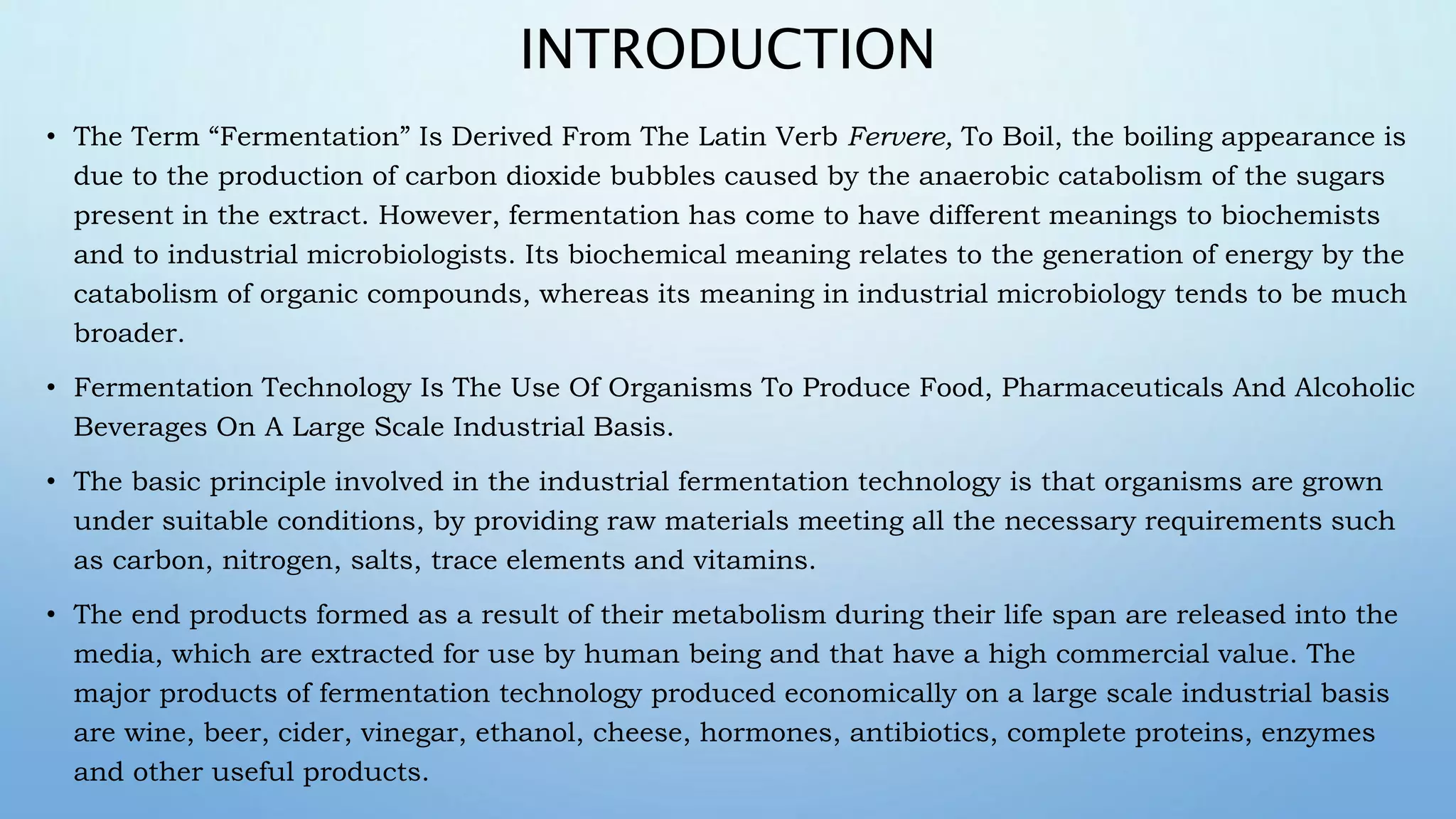Fermentation process - a typical Fermenter, Media formulation | PPTX