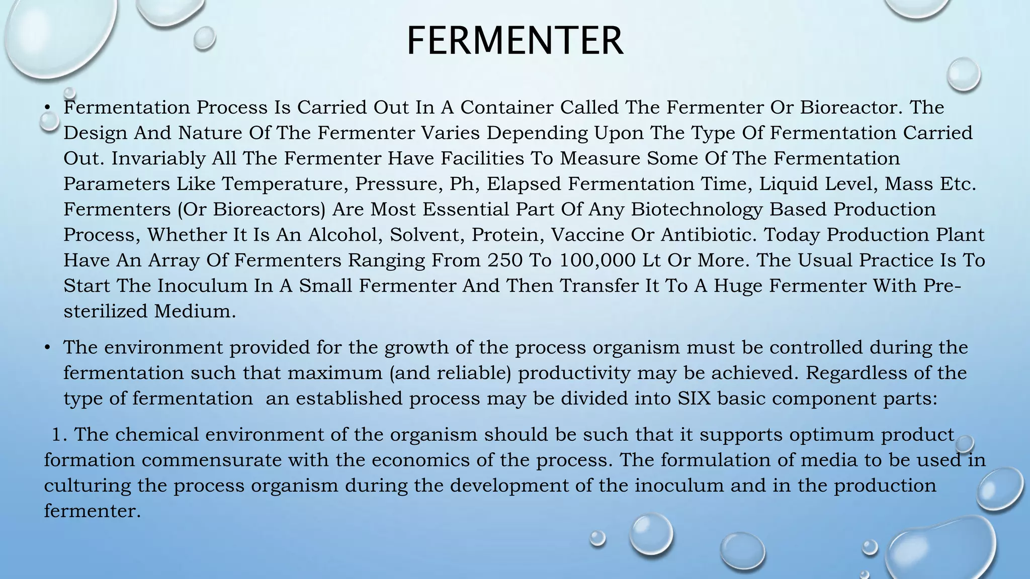 Fermentation process - a typical Fermenter, Media formulation | PPTX