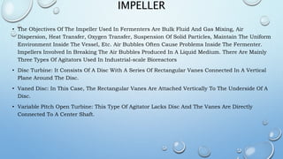 Fermentation process - a typical Fermenter, Media formulation | PPTX