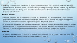 Fermentation process - a typical Fermenter, Media formulation | PPTX