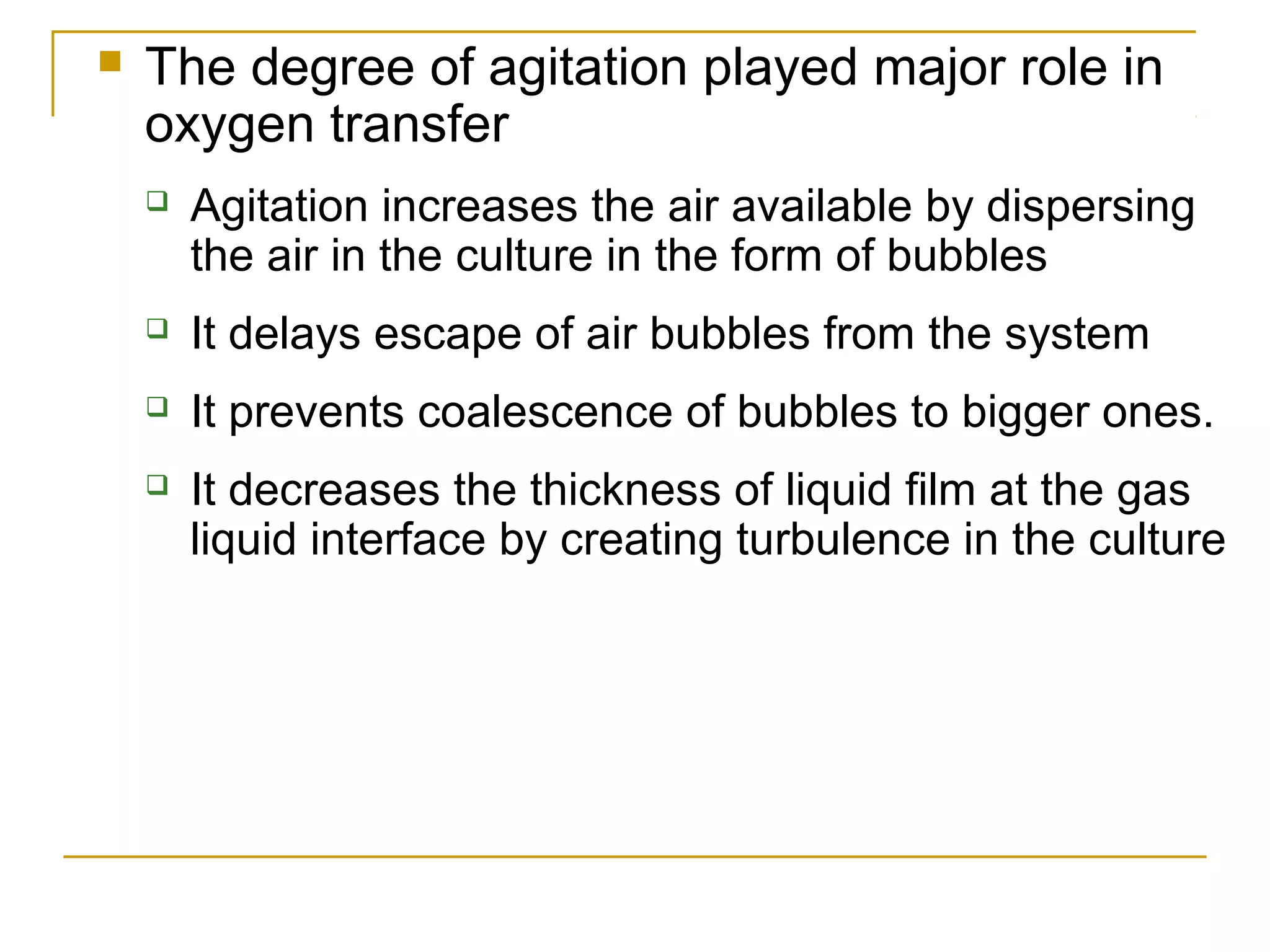 Fermentation Technology - Oxygen transfer, Antifoam Agents, Agitation ...