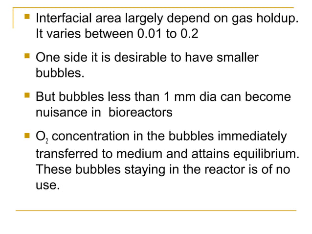 Fermentation Technology - Oxygen transfer, Antifoam Agents, Agitation ...