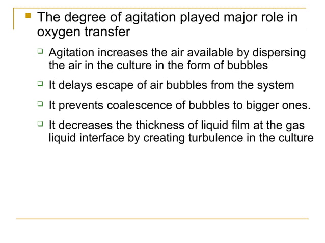 Fermentation Technology - Oxygen transfer, Antifoam Agents, Agitation ...