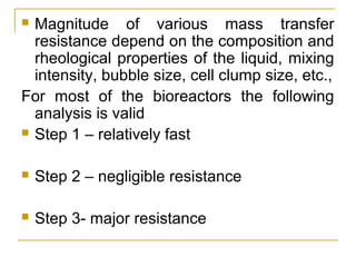 Fermentation Technology - Oxygen transfer, Antifoam Agents, Agitation ...