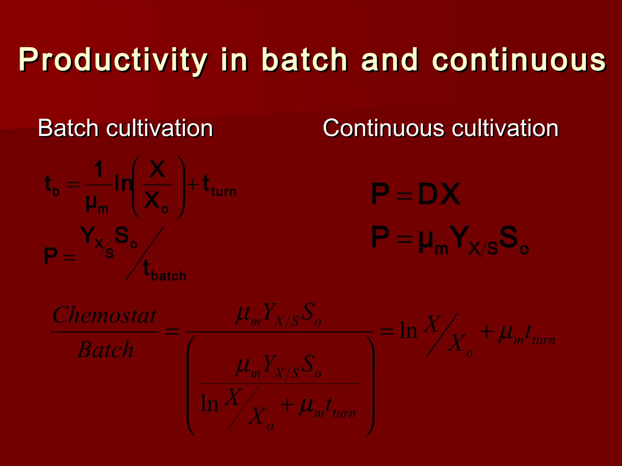 Batch, Fed-Batch, Continuous Cultivation | PPT
