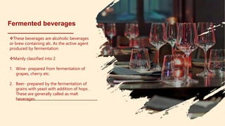 Fermented and distilled beverages | PPTX