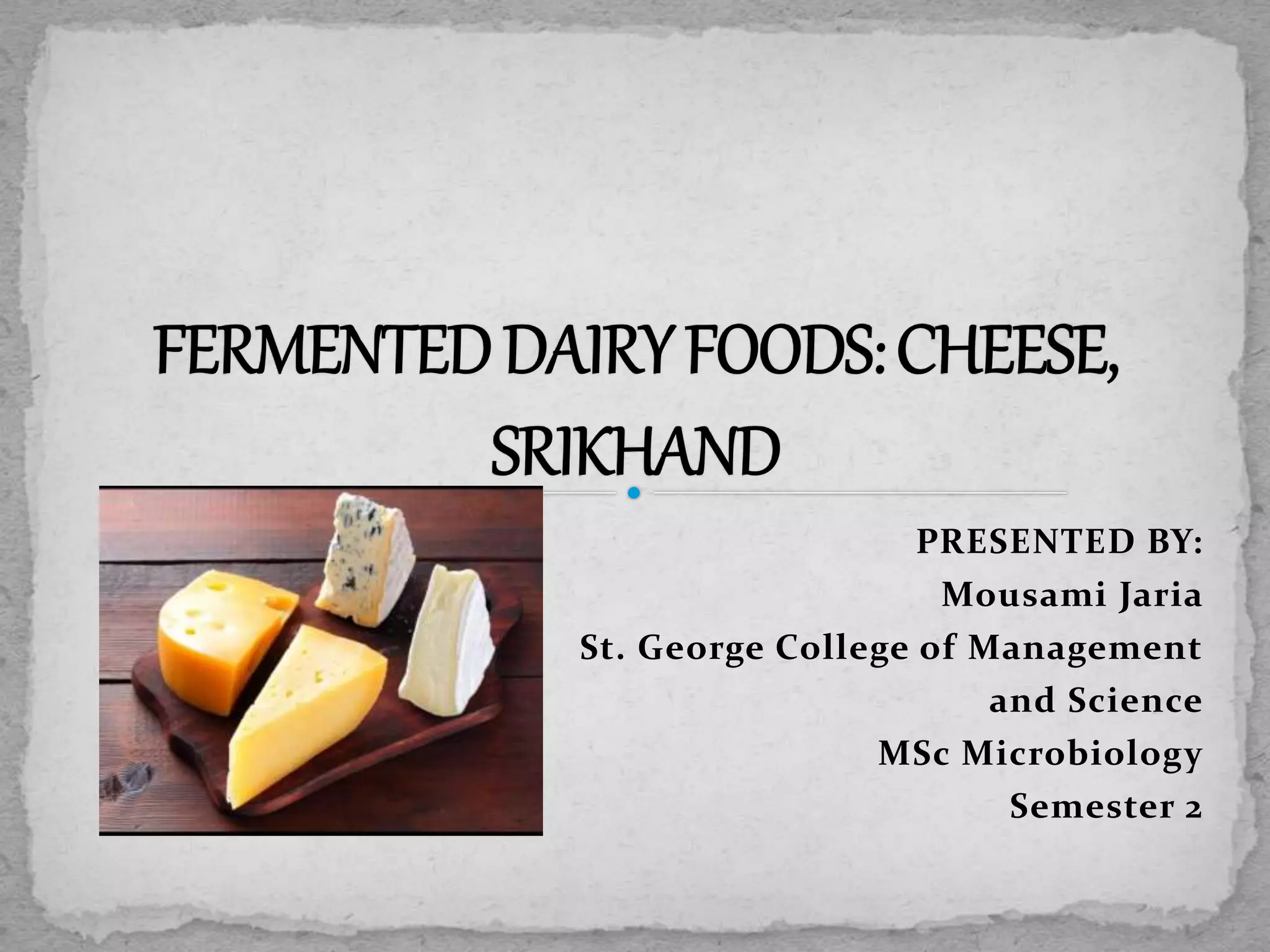 Fermented dairy foods | PPTX
