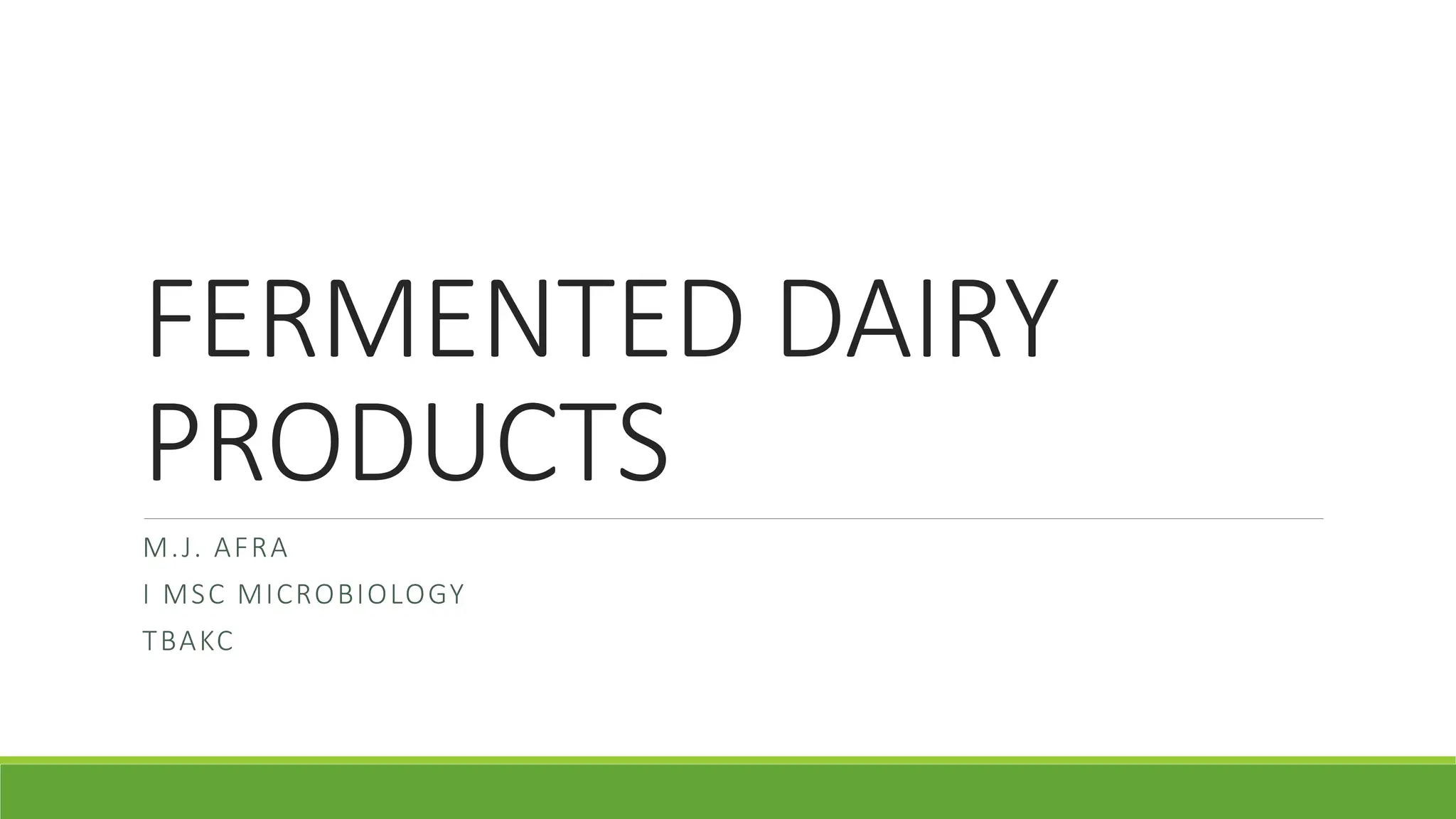Fermented Dairy Products Manufacture.pptx