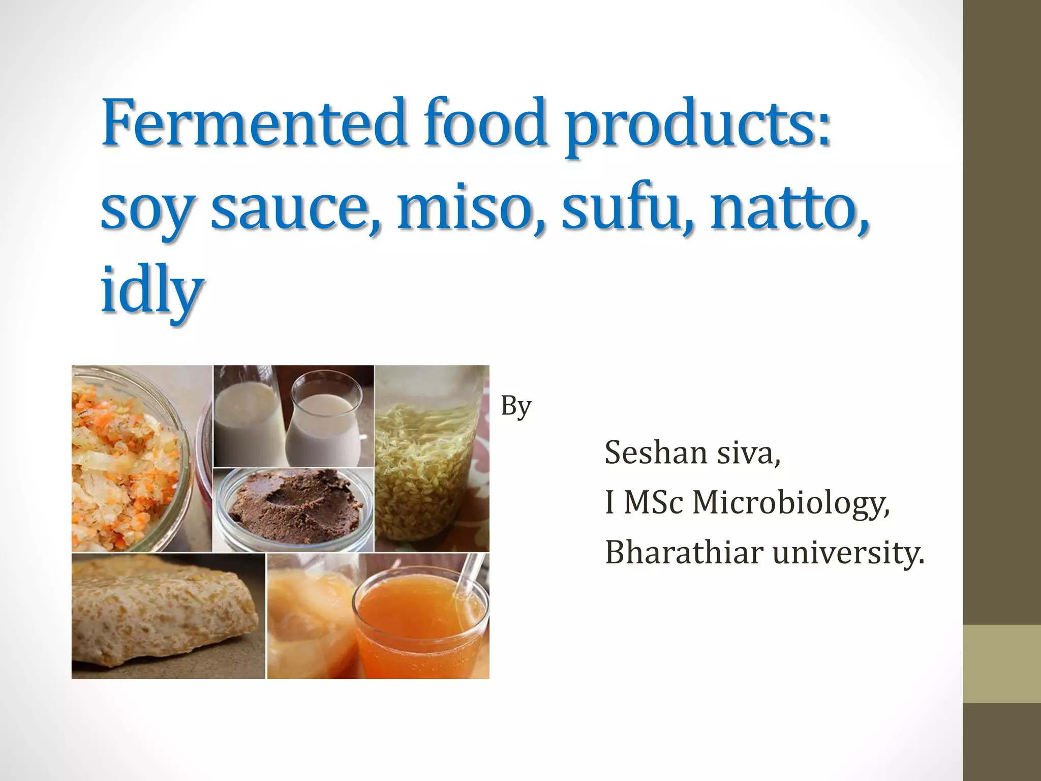 Fermented food products | PPTX