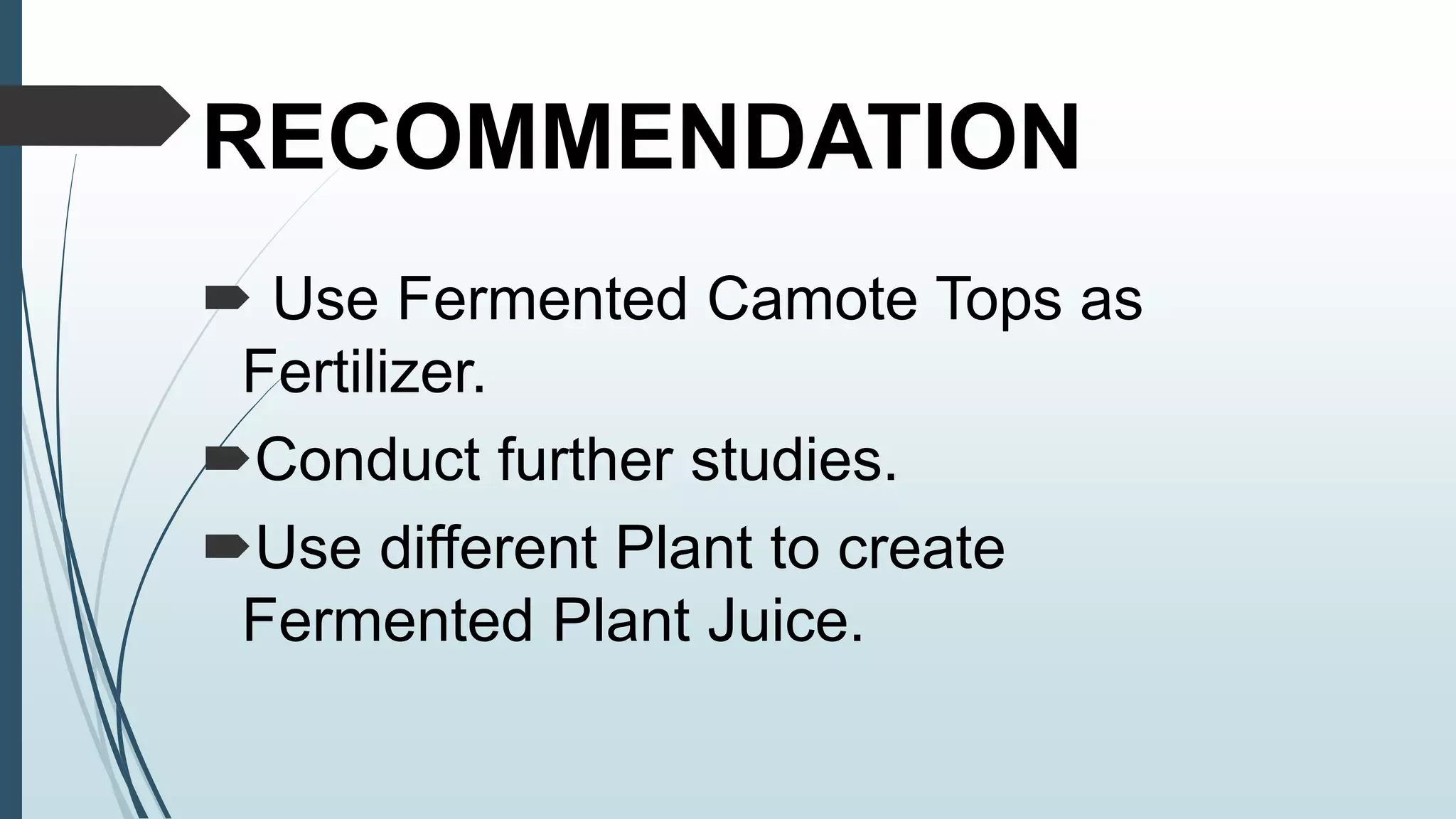 “Fermented Plant Juice Made from Ipomoea batatas (Camote Tops) as ...