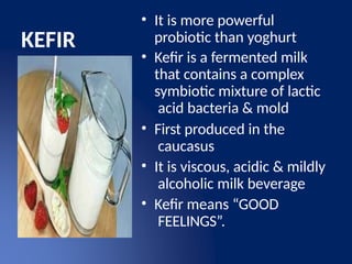 Fermented products Cheese, Yoghurt and Kefir.pptx
