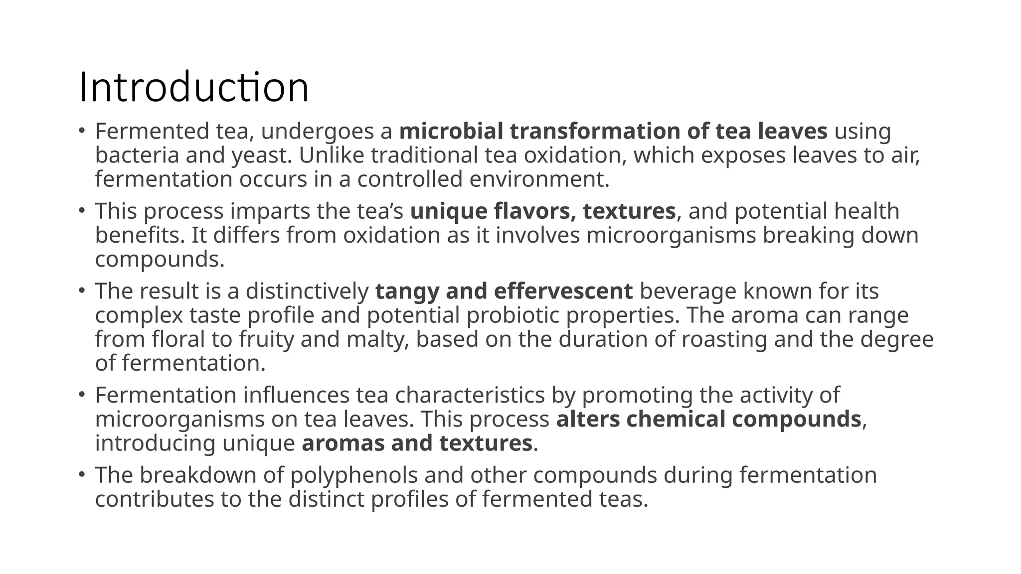 Fermented Tea.pptxvgxgxgfxgjvjkbk;lnm;lm. | PPTX