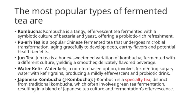 Fermented Tea.pptxvgxgxgfxgjvjkbk;lnm;lm. | PPT
