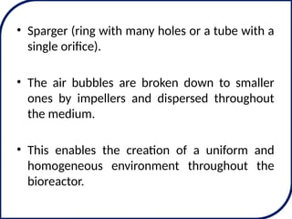 Fermentor Design: Components & Types of Fermentor | PPTX
