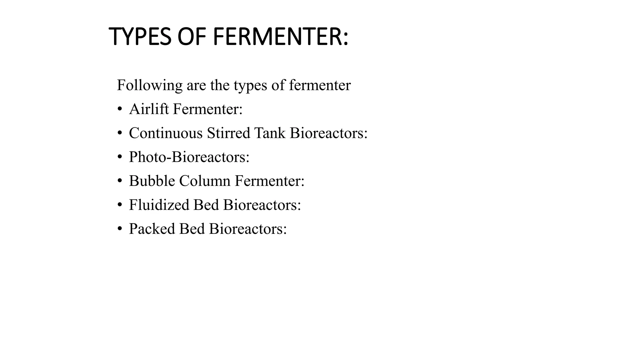 FERMENTERS( BIOREACTORS) AND THEIR TYPES | PPTX