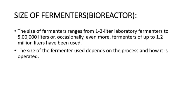 FERMENTERS( BIOREACTORS) AND THEIR TYPES | PPTX