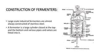 FERMENTERS( BIOREACTORS) AND THEIR TYPES | PPTX