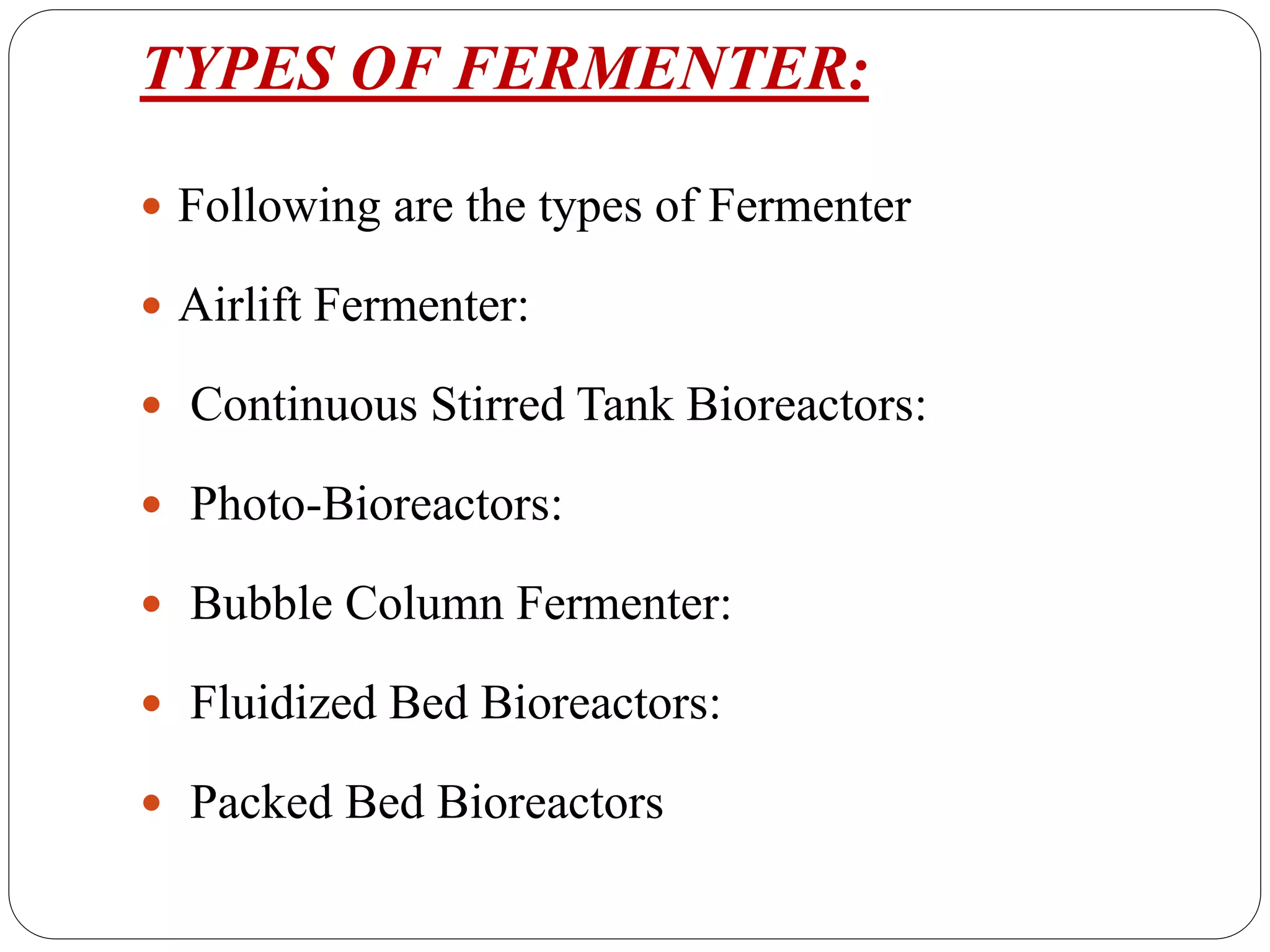 Fermenters and its types | PPTX
