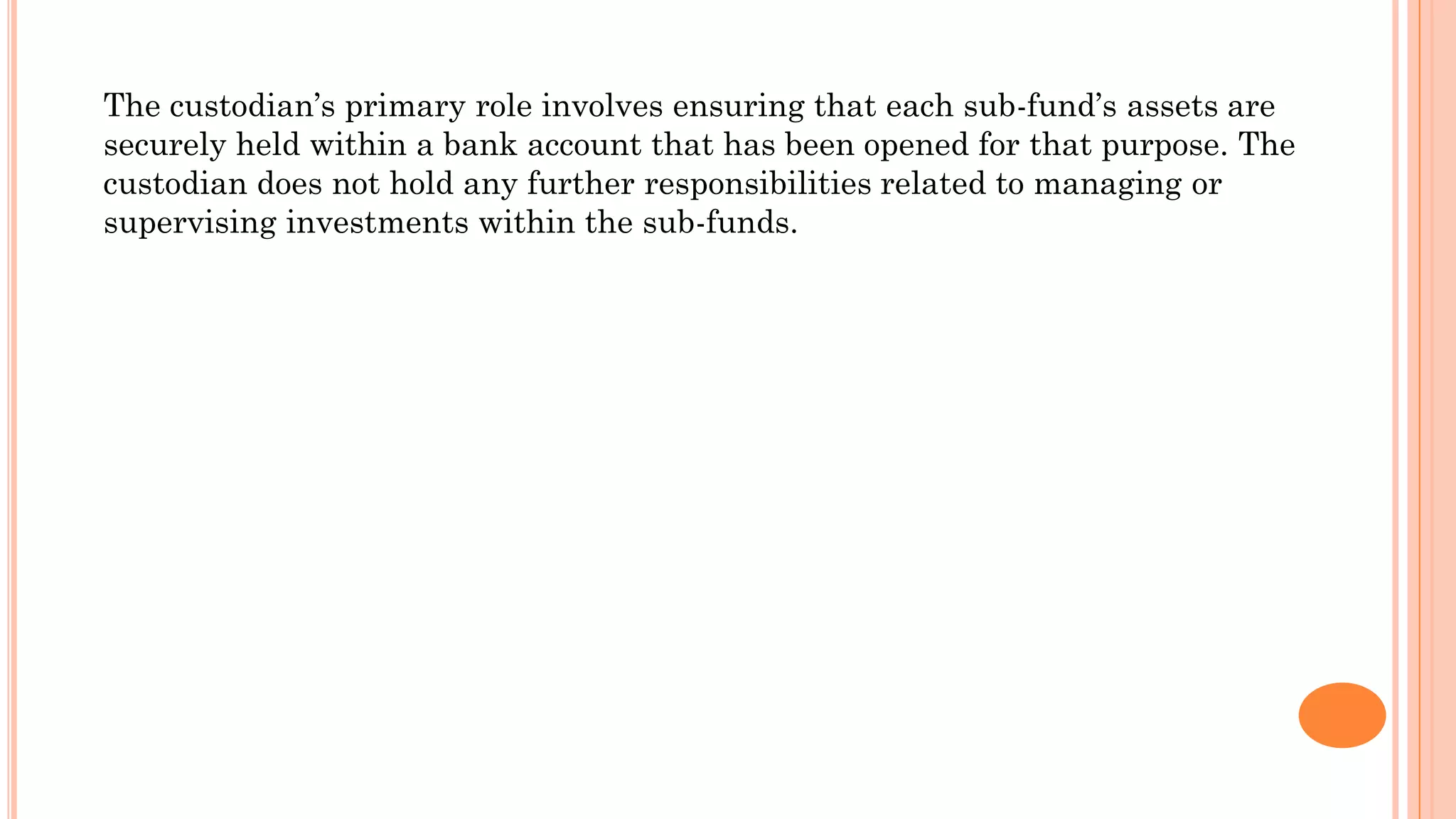 How the Custodian Bank Operates with Regards to Sub-Fund Assets | PPTX