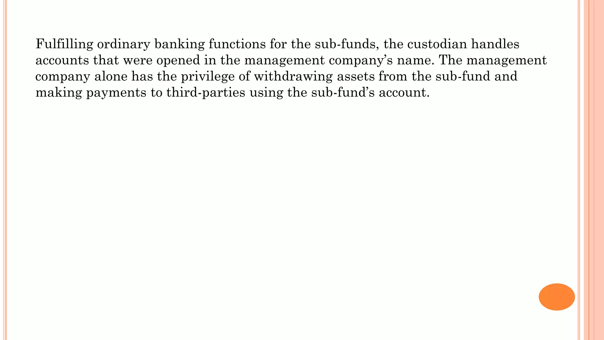 How the Custodian Bank Operates with Regards to Sub-Fund Assets | PPTX