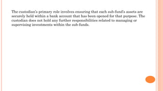 How the Custodian Bank Operates with Regards to Sub-Fund Assets | PPTX