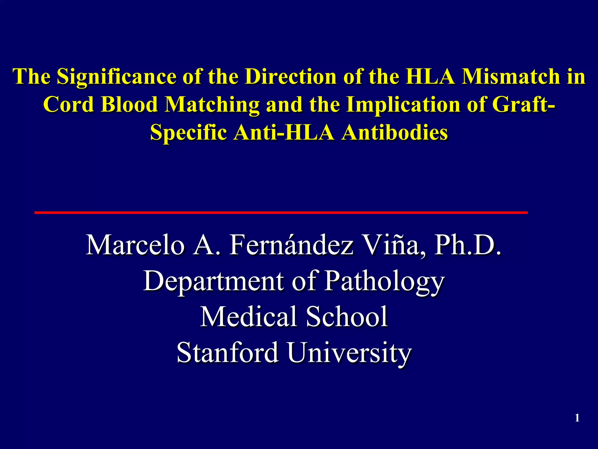 The Significance of the Direction of the HLA Mismatch in Cord Blood ...