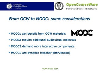 From OCW to MOOC: Deployment of OERs in a massive open online course. The experience of ...