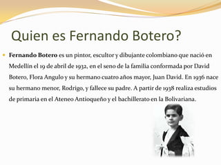 Fernando botero Powerpoint | PPTX