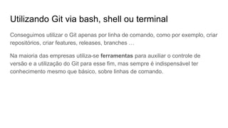 Ferramentas para versionamento Utilizando git | PPTX